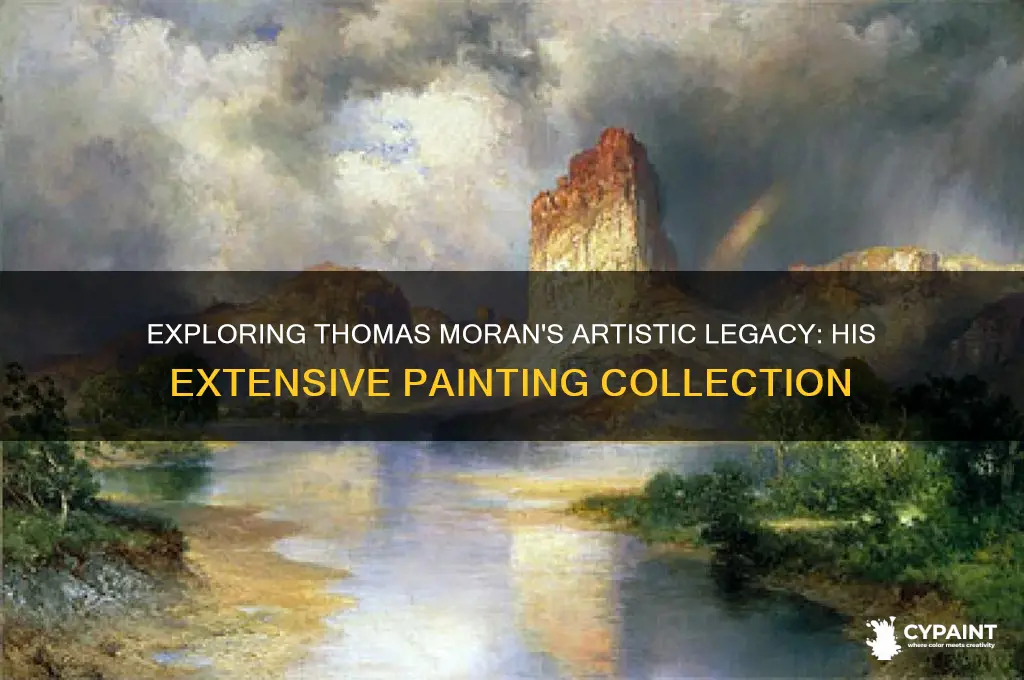 Exploring Thomas Moran's Artistic Legacy: His Extensive Painting ...