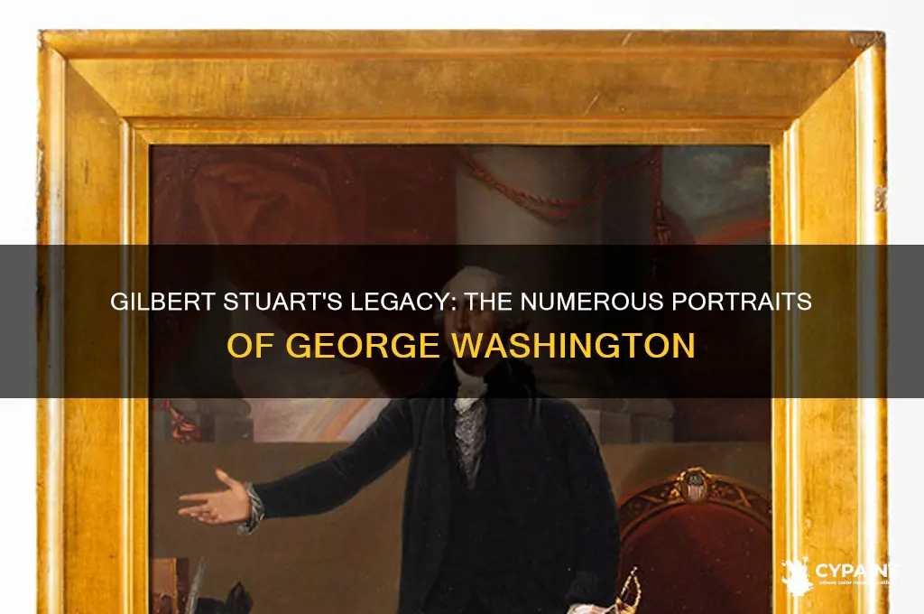 Gilbert Stuart's Legacy: The Numerous Portraits Of George Washington ...