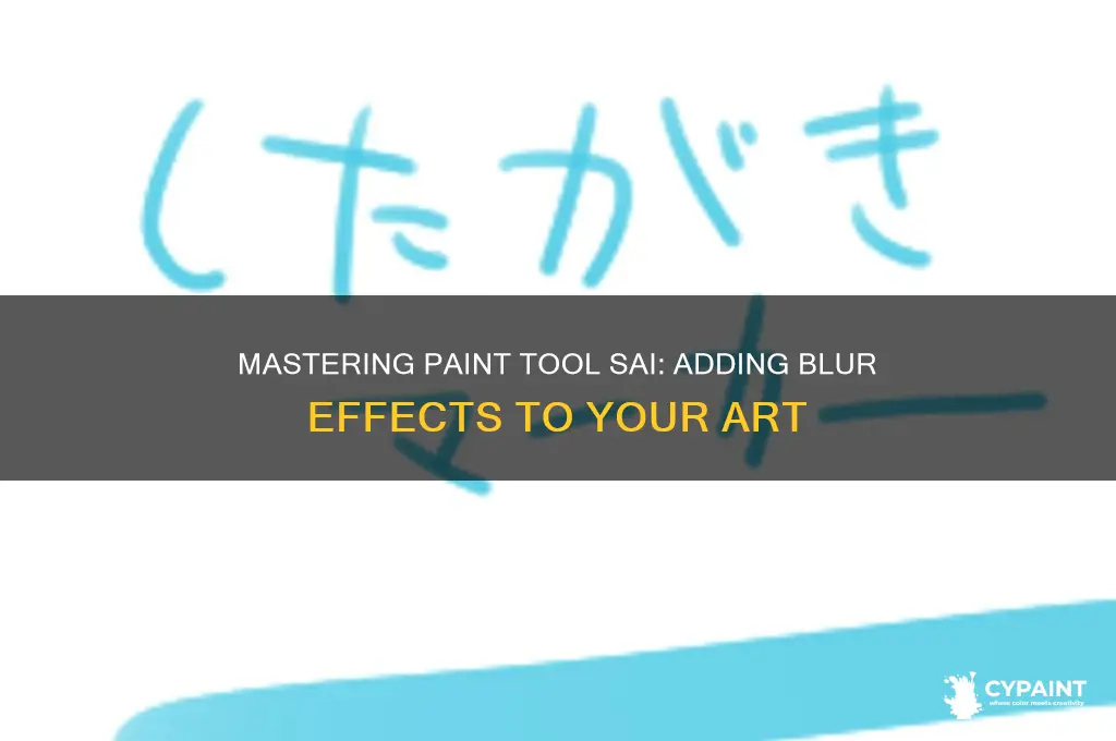 Mastering Paint Tool Sai: Adding Blur Effects To Your Art | CyPaint