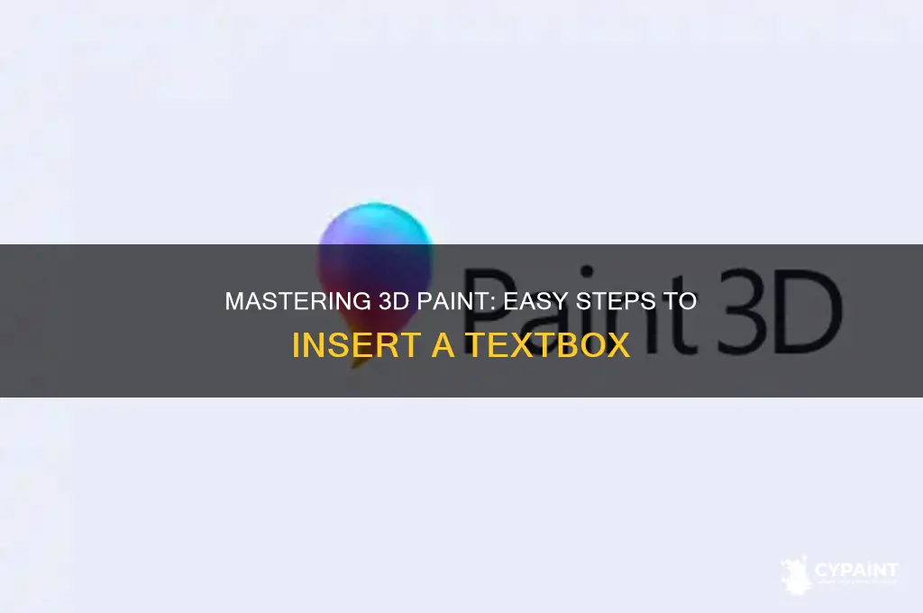 Mastering 3D Paint: Easy Steps To Insert A Textbox | CyPaint