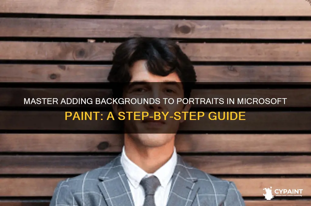 Master Adding Backgrounds To Portraits In Microsoft Paint: A Step-By ...