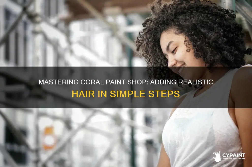Mastering Coral Paint Shop: Adding Realistic Hair In Simple Steps | CyPaint