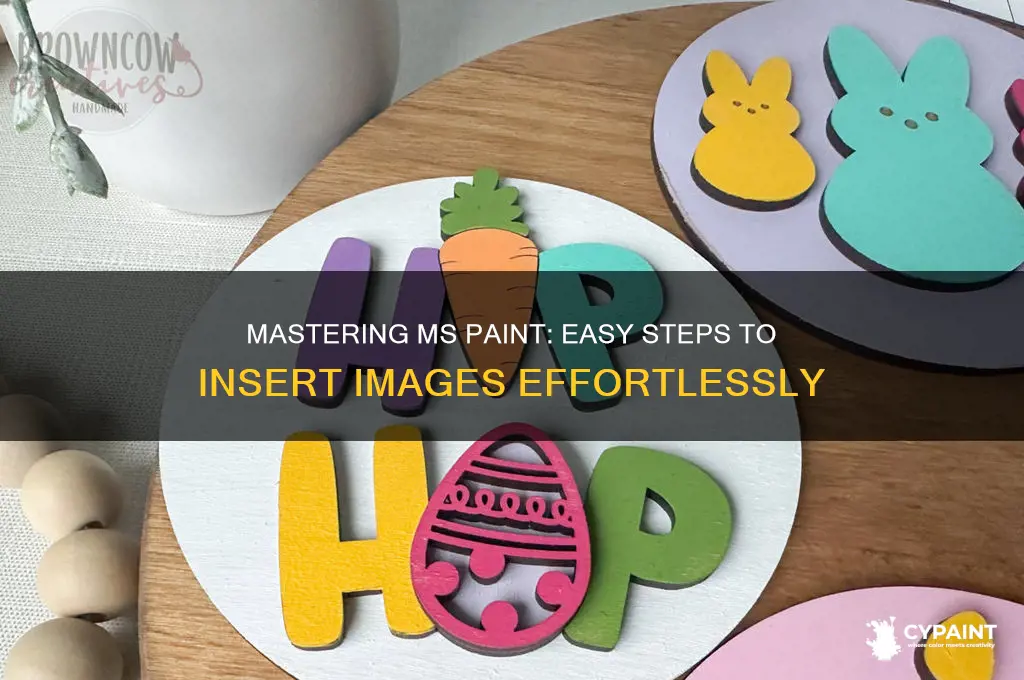 Mastering Ms Paint: Easy Steps To Insert Images Effortlessly | CyPaint