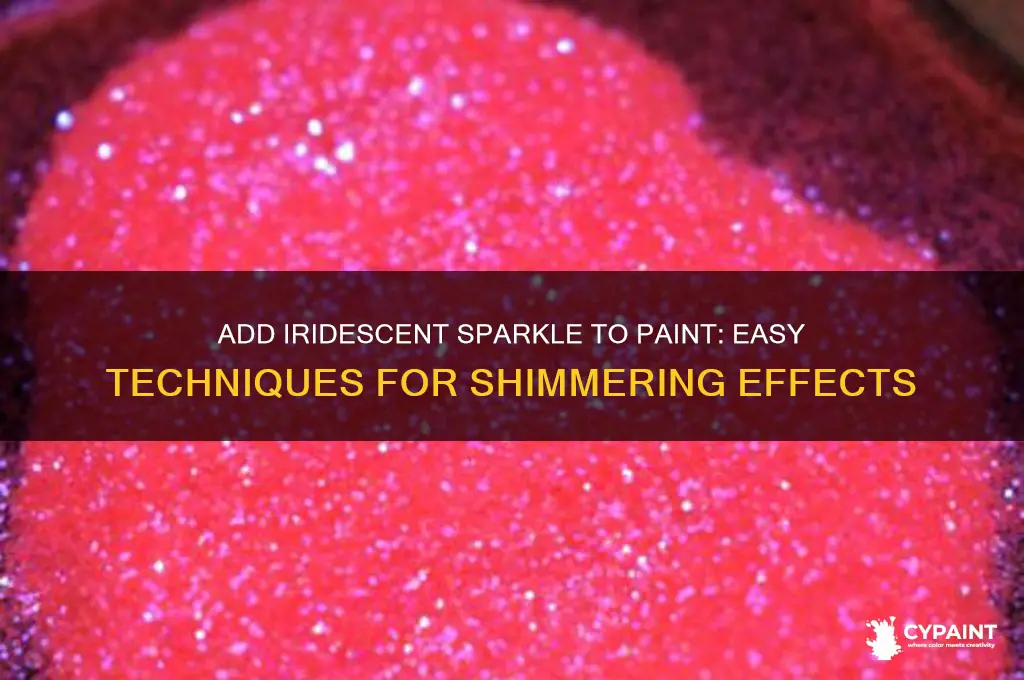 Add Iridescent Sparkle To Paint: Easy Techniques For Shimmering Effects ...