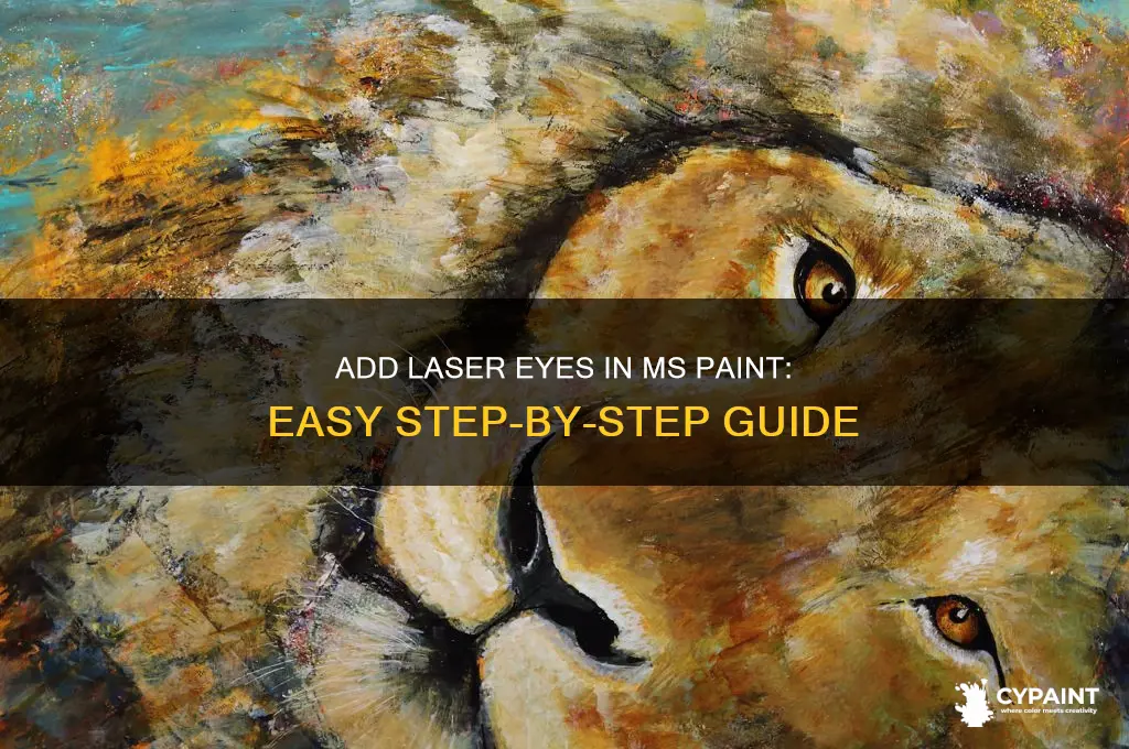 Add Laser Eyes In Ms Paint: Easy Step-By-Step Guide | CyPaint