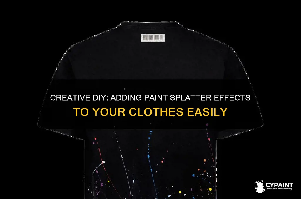 Creative Diy: Adding Paint Splatter Effects To Your Clothes Easily ...