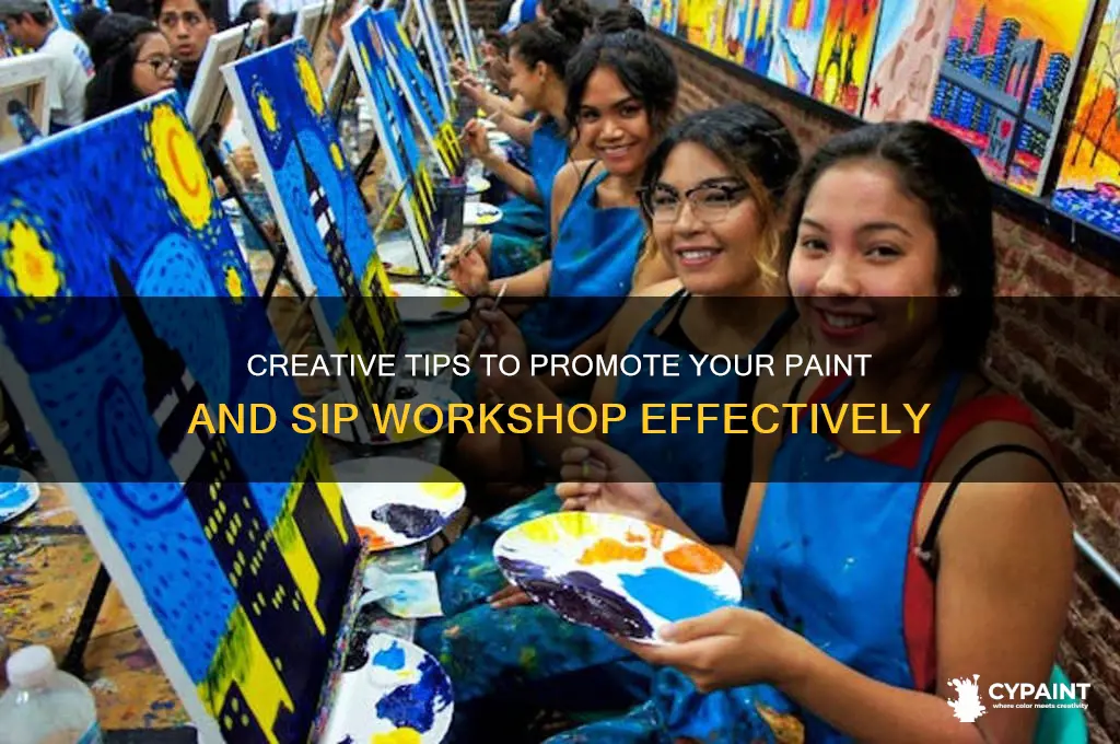 Creative Tips To Promote Your Paint And Sip Workshop Effectively | CyPaint