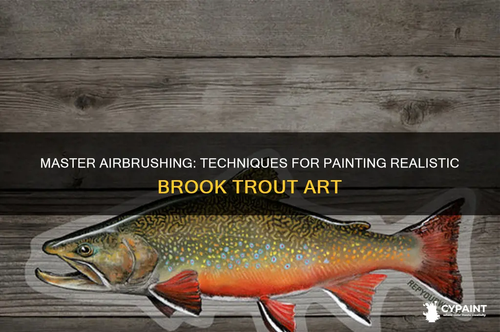 Master Airbrushing: Techniques For Painting Realistic Brook Trout Art ...
