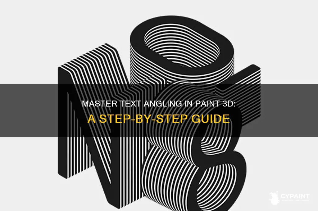 Master Text Angling In Paint 3D: A Step-By-Step Guide | CyPaint