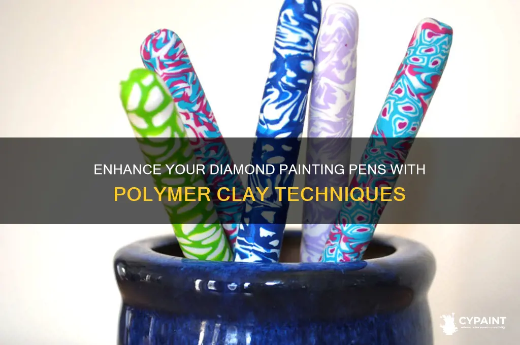 Enhance Your Diamond Painting Pens With Polymer Clay Techniques | CyPaint
