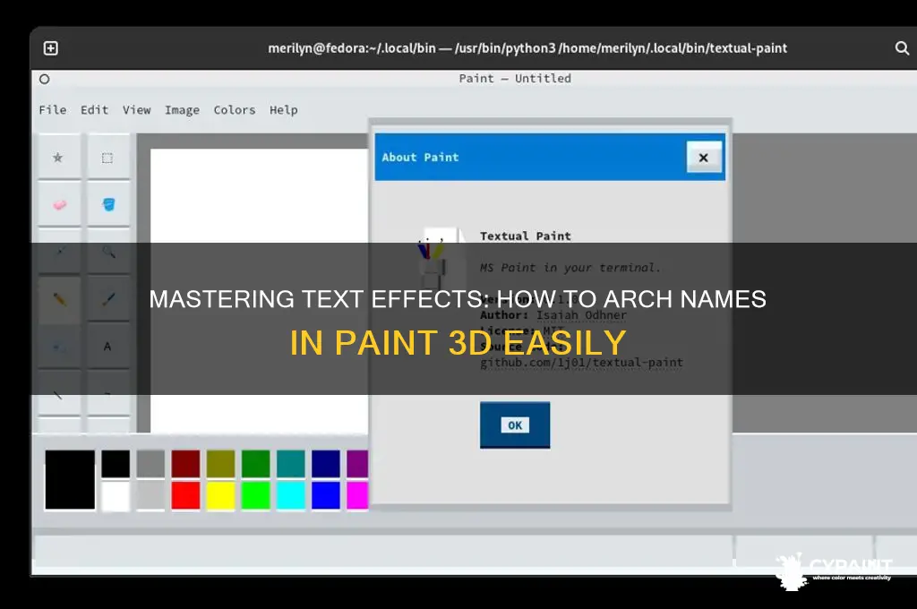 Mastering Text Effects: How To Arch Names In Paint 3D Easily | CyPaint