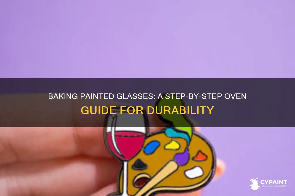 Baking Painted Glasses: A Step-By-Step Oven Guide For Durability | CyPaint