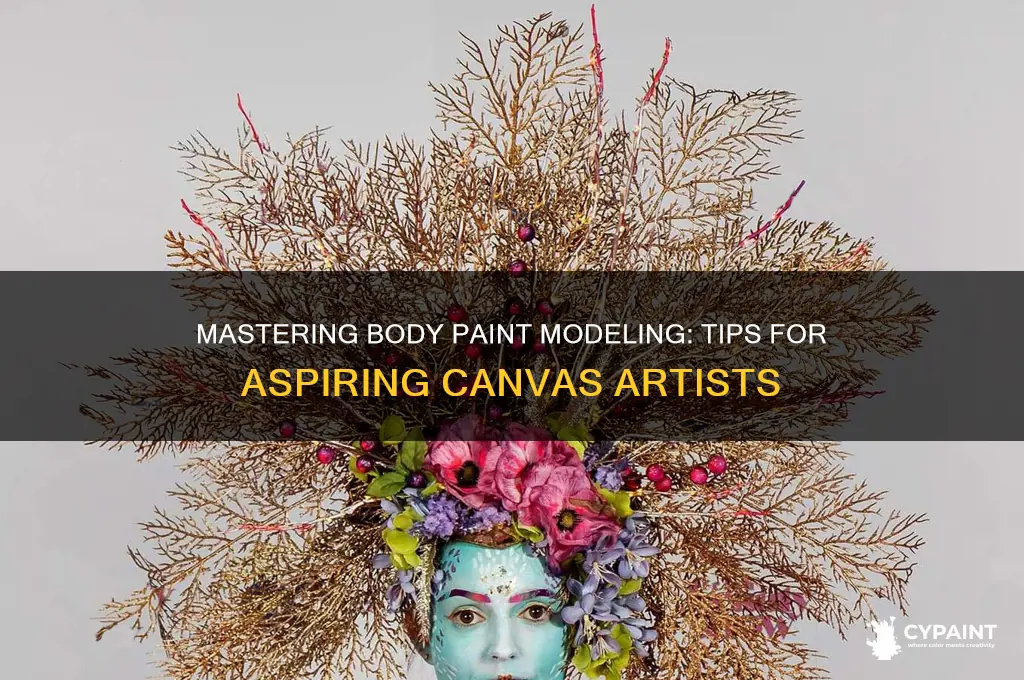 Mastering Body Paint Modeling: Tips For Aspiring Canvas Artists | CyPaint