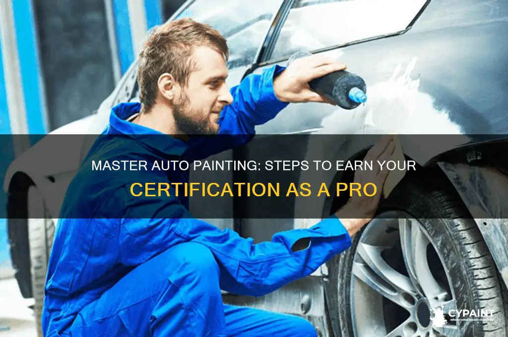 Master Auto Painting: Steps To Earn Your Certification As A Pro | CyPaint