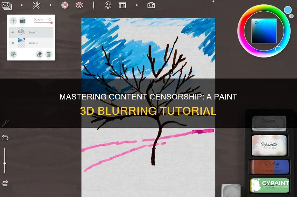 Mastering Content Censorship: A Paint 3D Blurring Tutorial | CyPaint