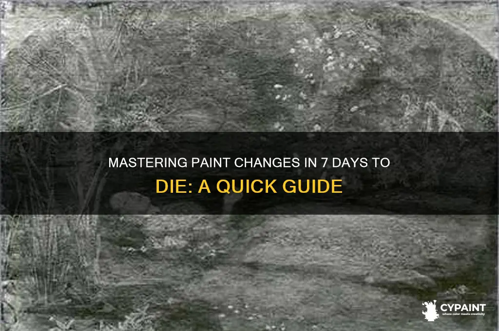 Mastering Paint Changes In 7 Days To Die: A Quick Guide | CyPaint