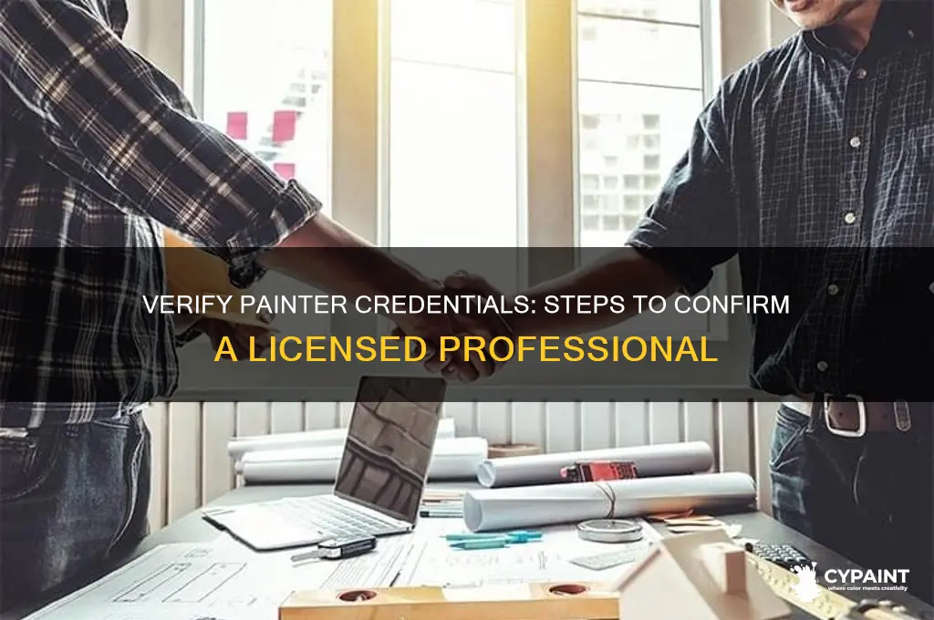 Verify Painter Credentials: Steps To Confirm A Licensed Professional ...