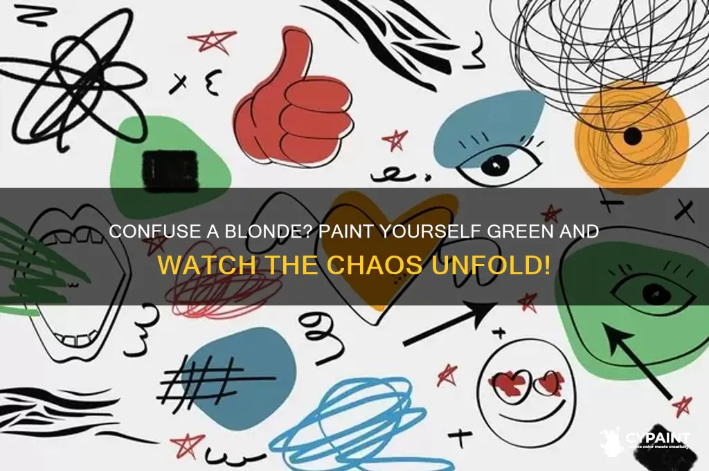 Confuse A Blonde? Paint Yourself Green And Watch The Chaos Unfold ...