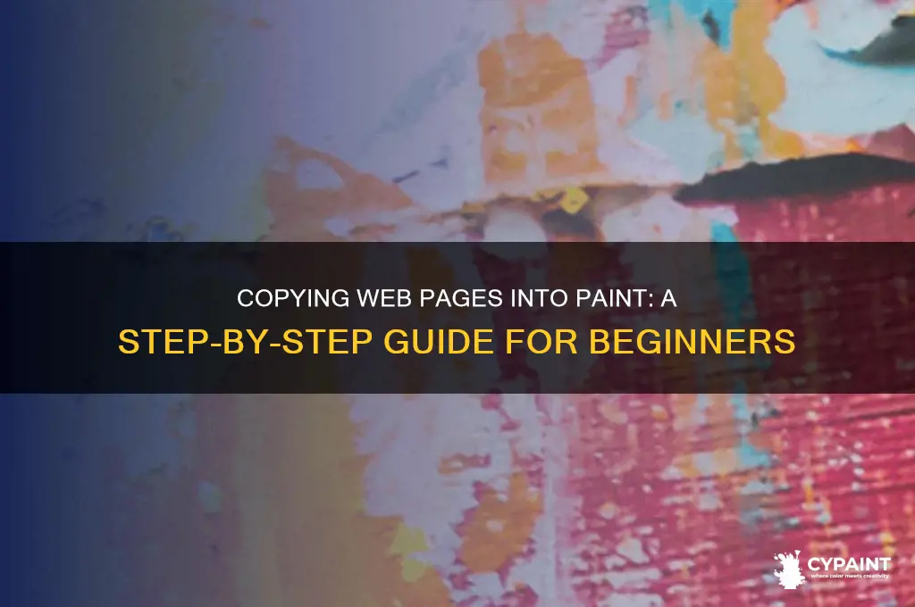 Copying Web Pages Into Paint: A Step-By-Step Guide For Beginners | CyPaint