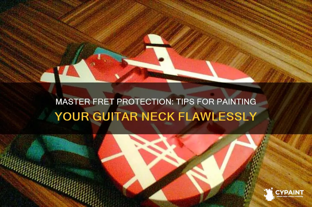 Master Fret Protection: Tips For Painting Your Guitar Neck Flawlessly ...
