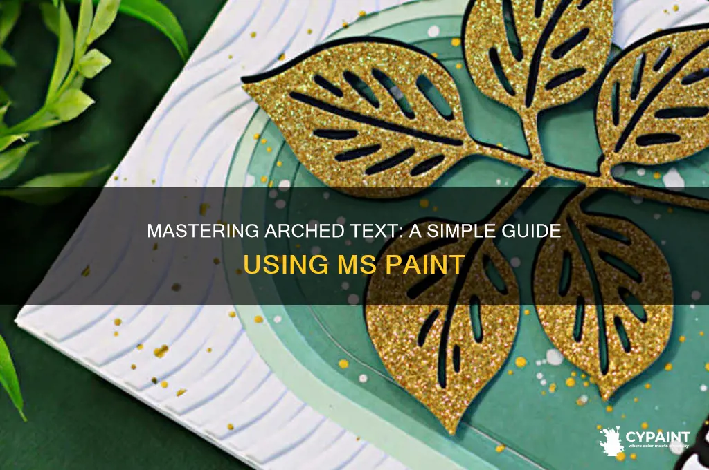 Mastering Arched Text: A Simple Guide Using Ms Paint | CyPaint