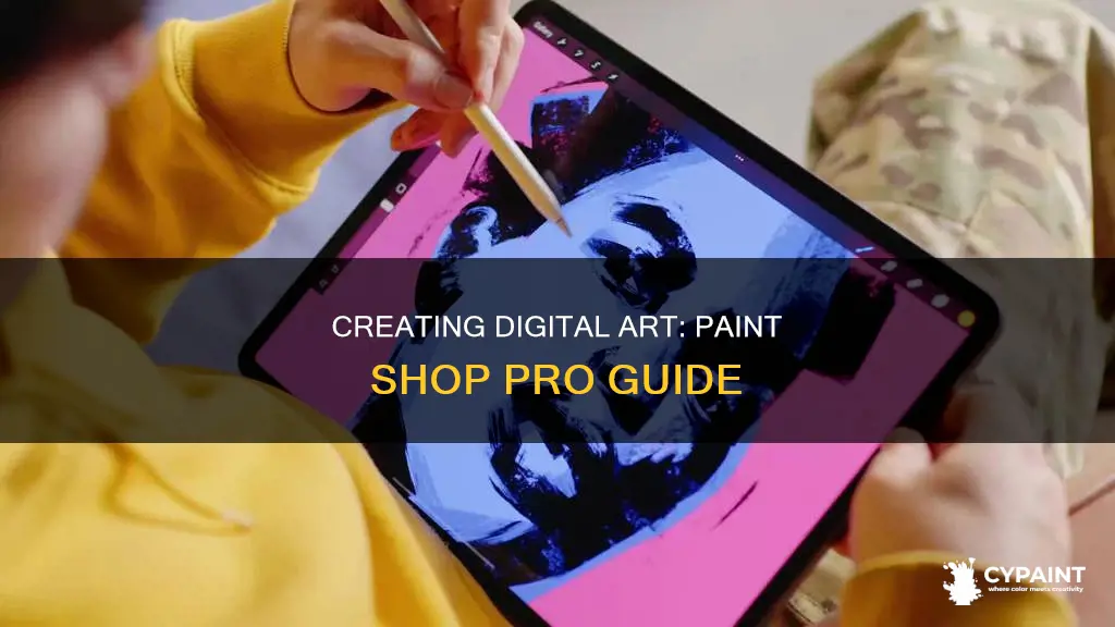 Creating Digital Art: Paint Shop Pro Guide | CyPaint