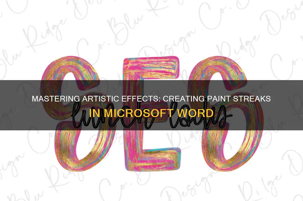 Mastering Artistic Effects: Creating Paint Streaks In Microsoft Word ...
