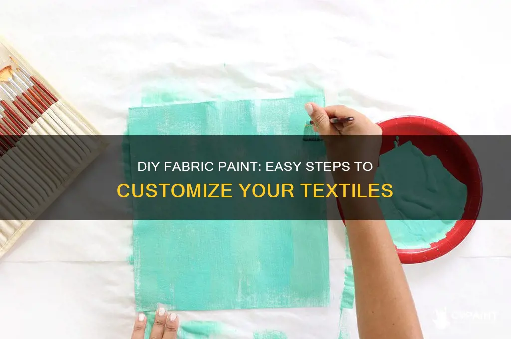 Diy Fabric Paint: Easy Steps To Customize Your Textiles | CyPaint