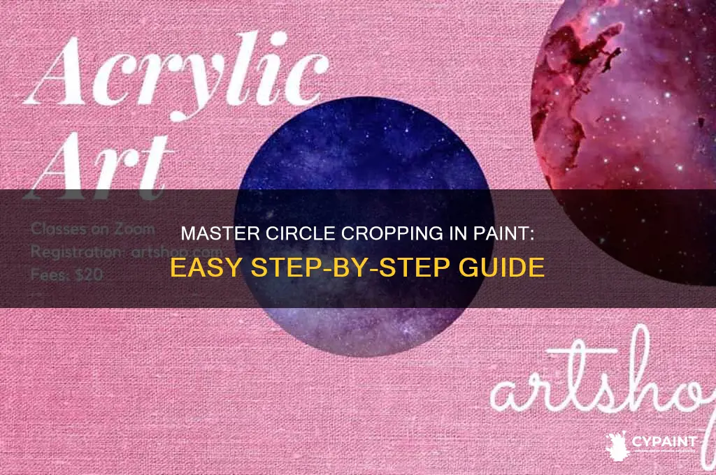 Master Circle Cropping In Paint: Easy Step-By-Step Guide | CyPaint
