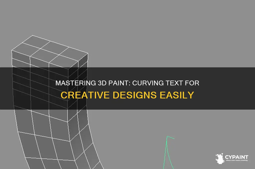 Mastering 3D Paint: Curving Text For Creative Designs Easily | CyPaint