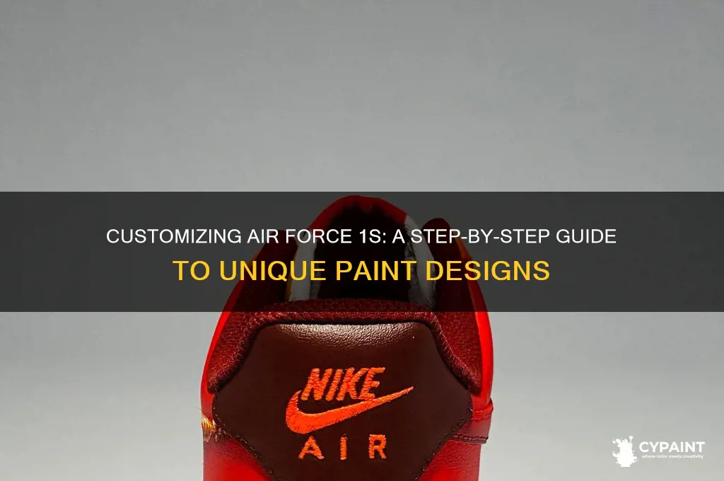 Customizing Air Force 1S: A Step-By-Step Guide To Unique Paint Designs ...