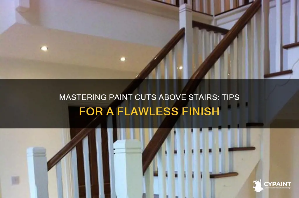 Mastering Paint Cuts Above Stairs: Tips For A Flawless Finish | CyPaint