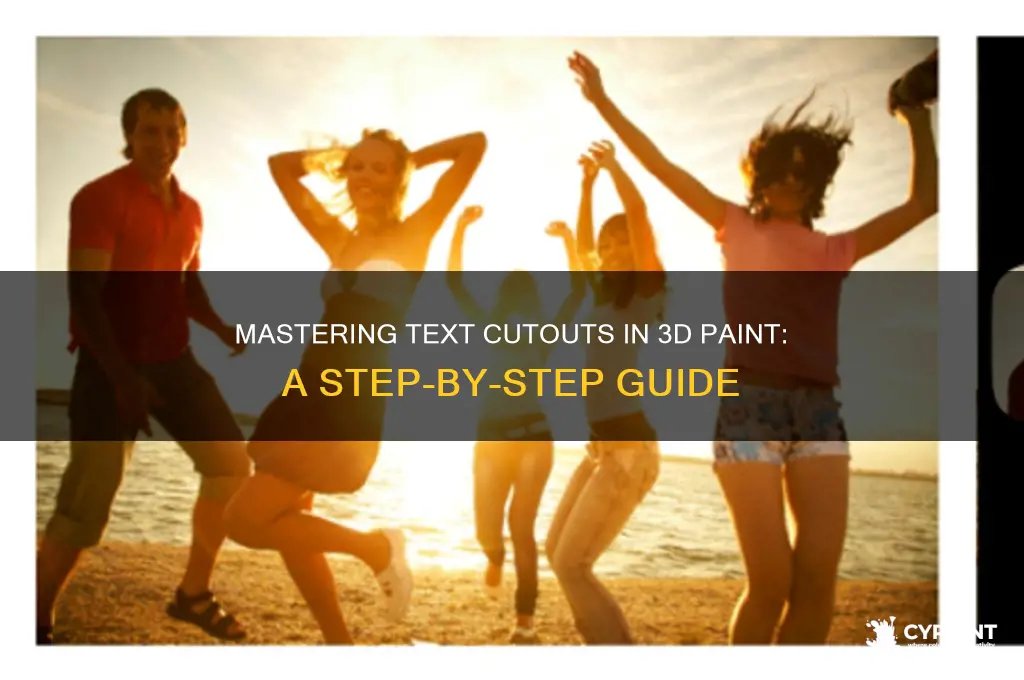 Mastering Text Cutouts In 3D Paint: A Step-By-Step Guide | CyPaint