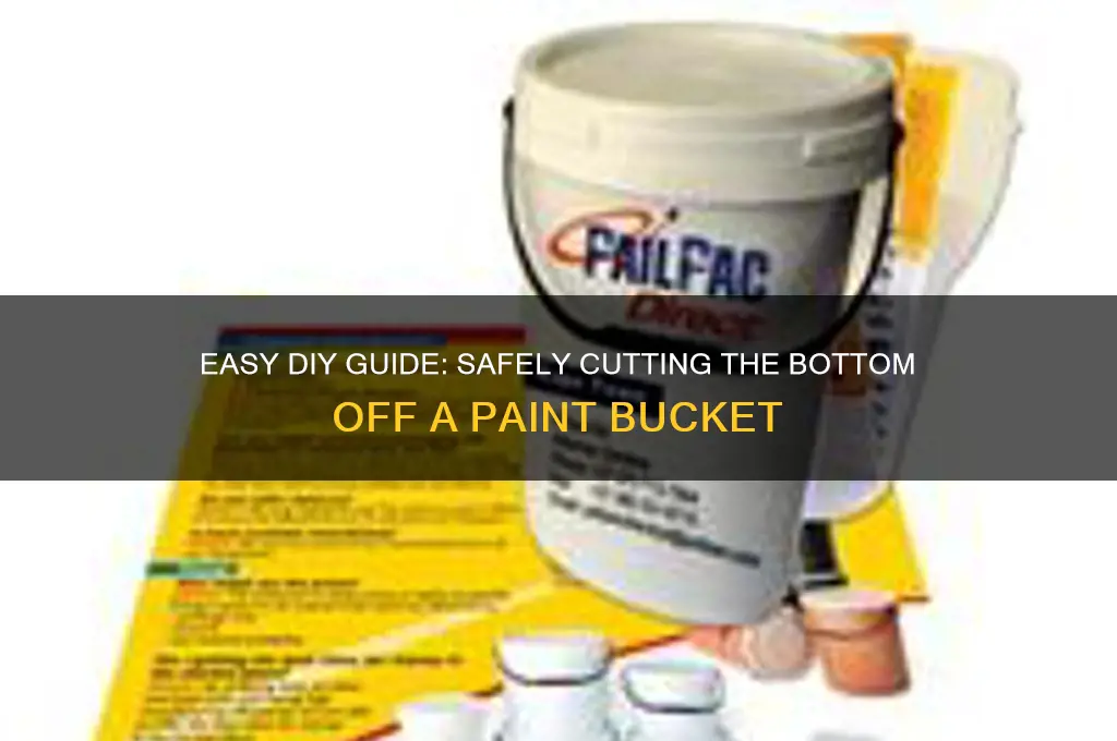 Easy Diy Guide: Safely Cutting The Bottom Off A Paint Bucket | CyPaint