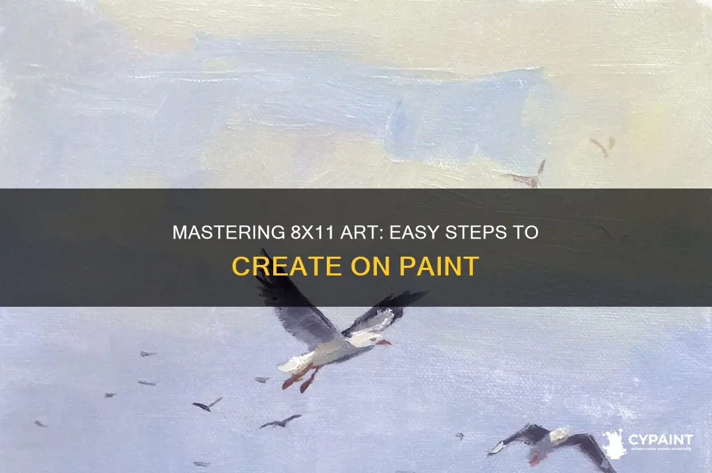 Mastering 8X11 Art: Easy Steps To Create On Paint | CyPaint