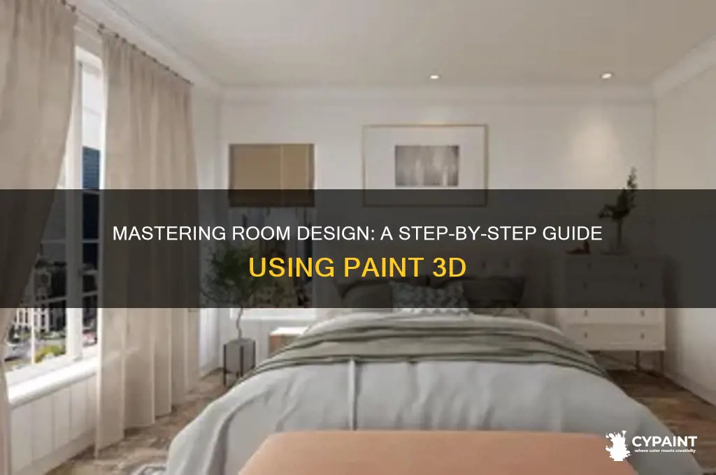 Mastering Room Design: A Step-By-Step Guide Using Paint 3D | CyPaint