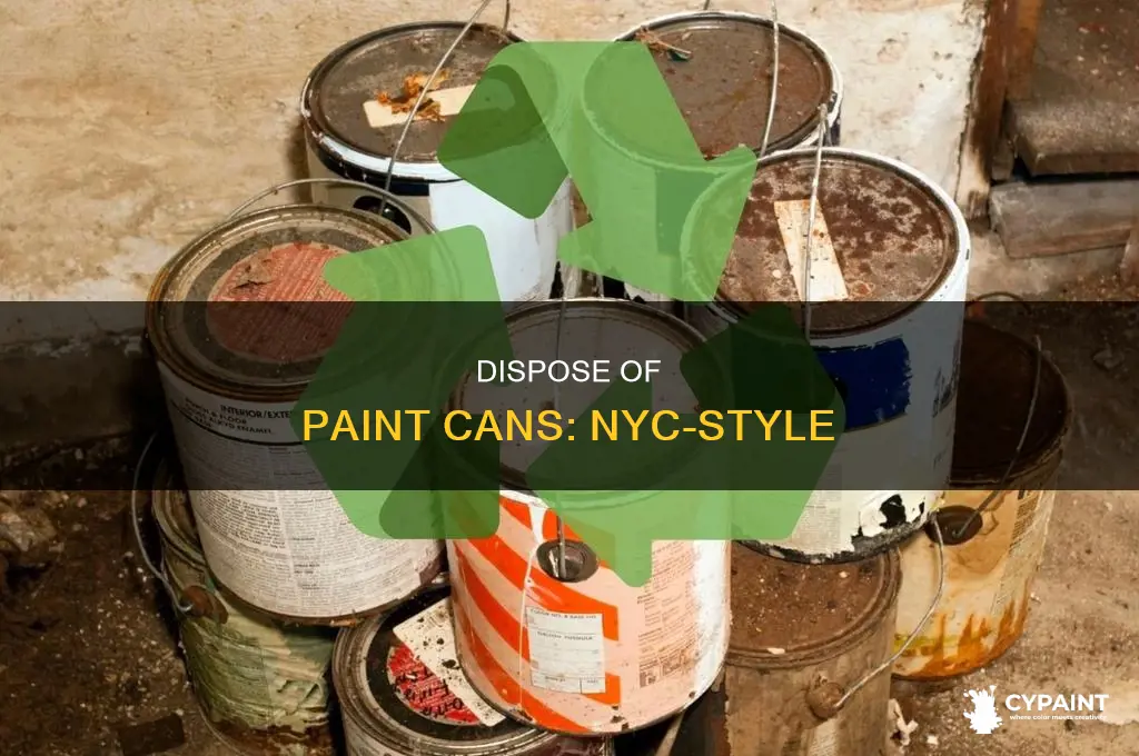 Dispose Of Paint Cans: Nyc-Style | CyPaint