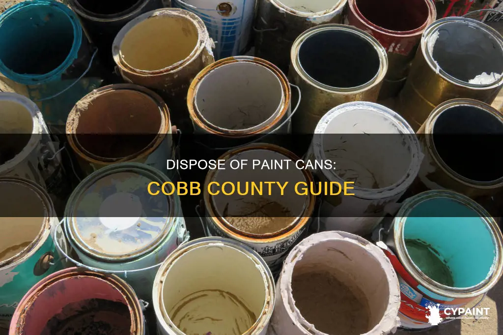 Dispose Of Paint Cans: Cobb County Guide | CyPaint