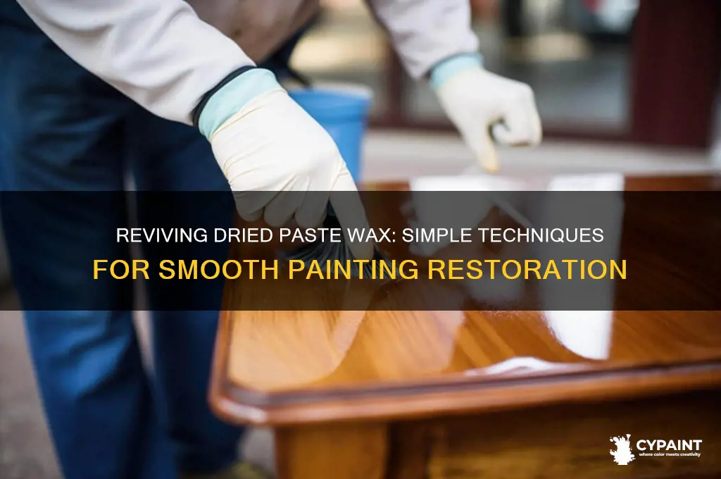 Reviving Dried Paste Wax: Simple Techniques For Smooth Painting ...