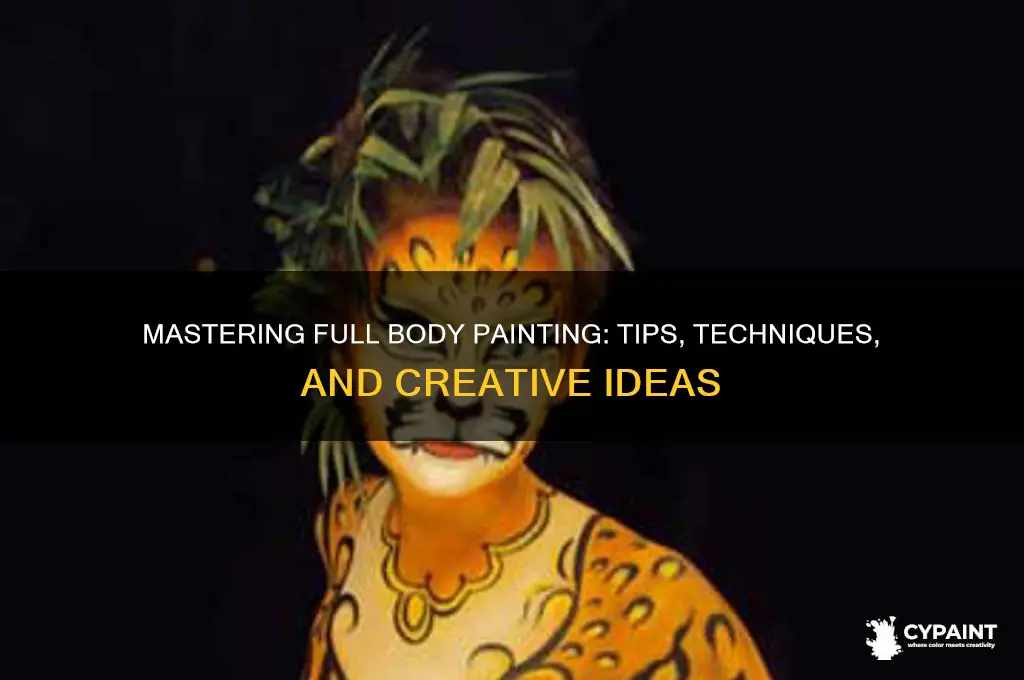 Mastering Full Body Painting: Tips, Techniques, And Creative Ideas ...