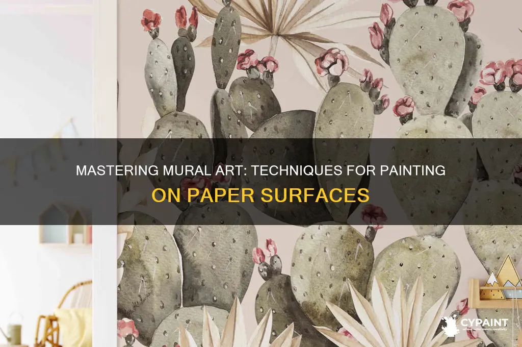 Mastering Mural Art: Techniques For Painting On Paper Surfaces | CyPaint