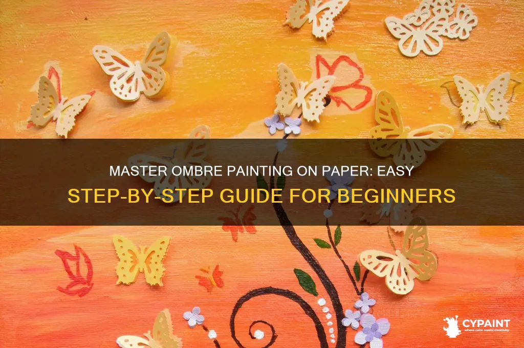 Master Ombre Painting On Paper: Easy Step-By-Step Guide For Beginners ...