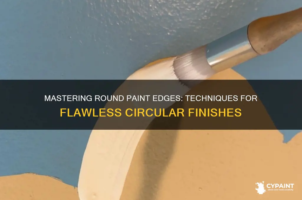 Mastering Round Paint Edges: Techniques For Flawless Circular Finishes ...