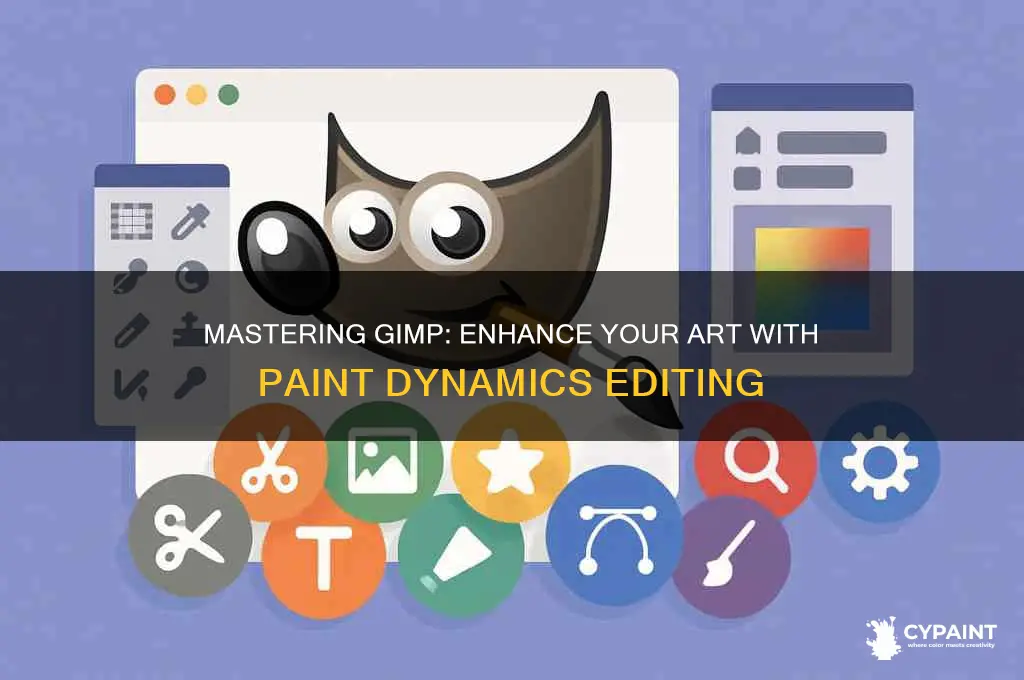 Mastering Gimp: Enhance Your Art With Paint Dynamics Editing | CyPaint