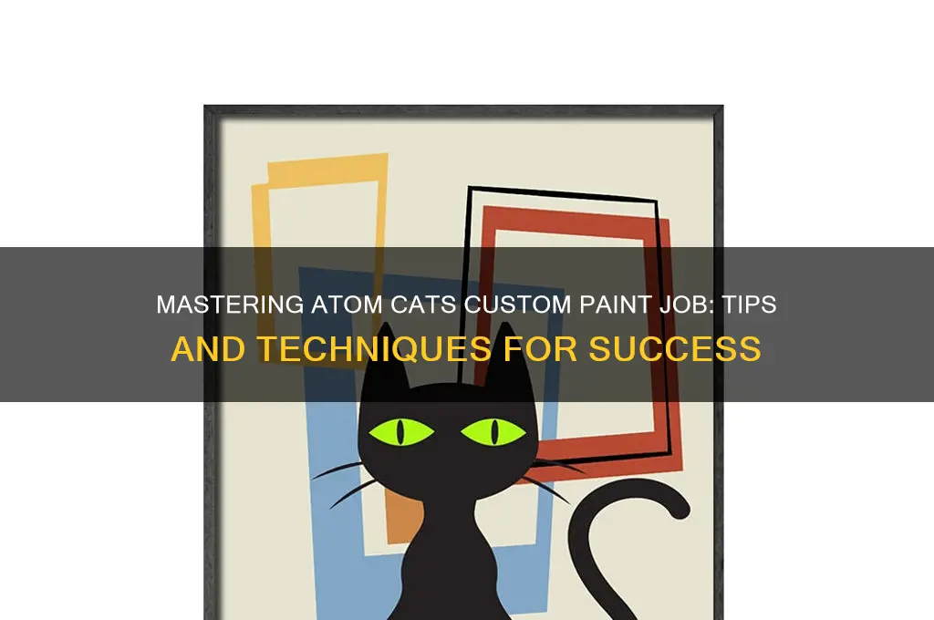 Mastering Atom Cats Custom Paint Job: Tips And Techniques For Success ...