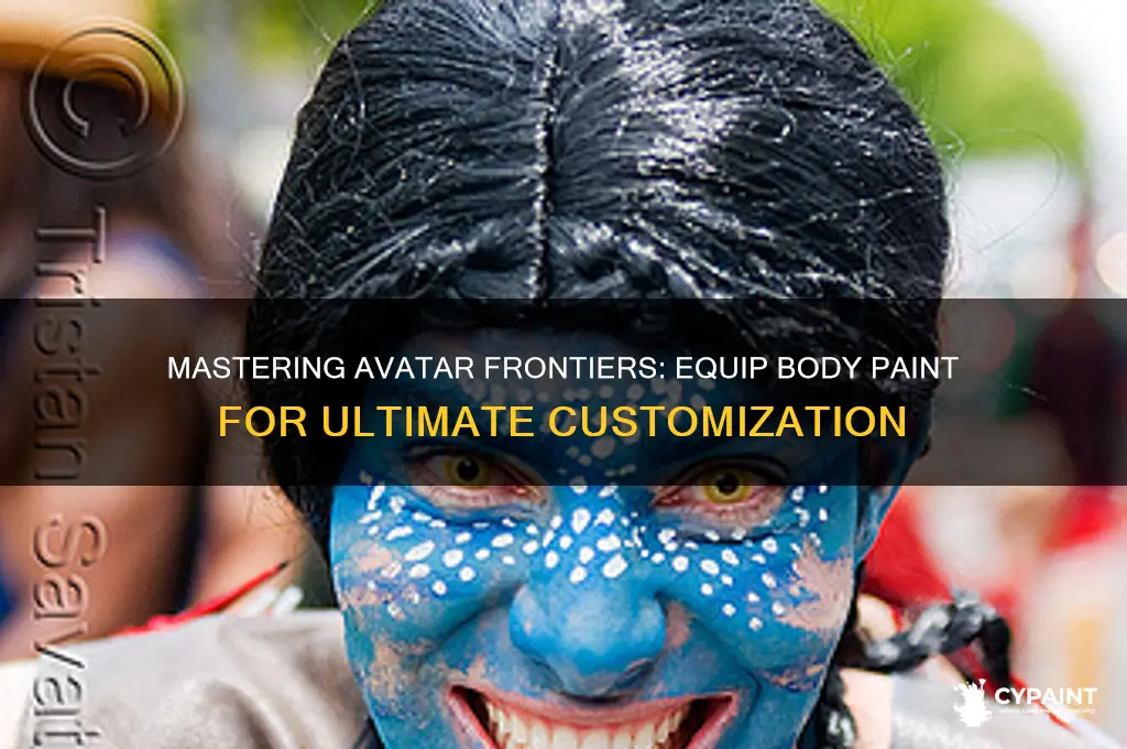 Mastering Avatar Frontiers: Equip Body Paint For Ultimate Customization ...
