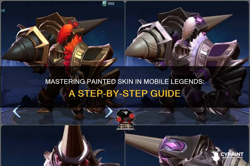 Mastering Painted Skin In Mobile Legends: A Step-By-Step Guide | CyPaint