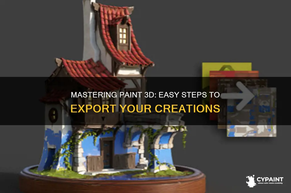 Mastering Paint 3D: Easy Steps To Export Your Creations | CyPaint