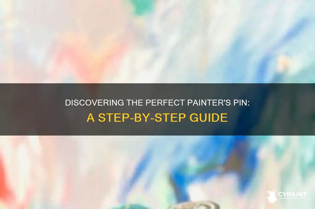Discovering The Perfect Painter's Pin: A Step-By-Step Guide | CyPaint