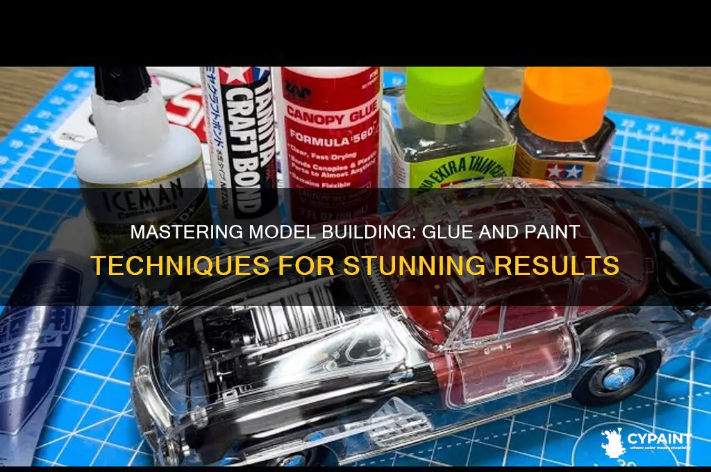 Mastering Model Building: Glue And Paint Techniques For Stunning ...